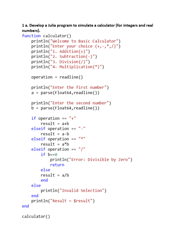 Function: 1 A. Develop A Julia Program To Simulate A Calculator (For Integers and Real Numbers ...