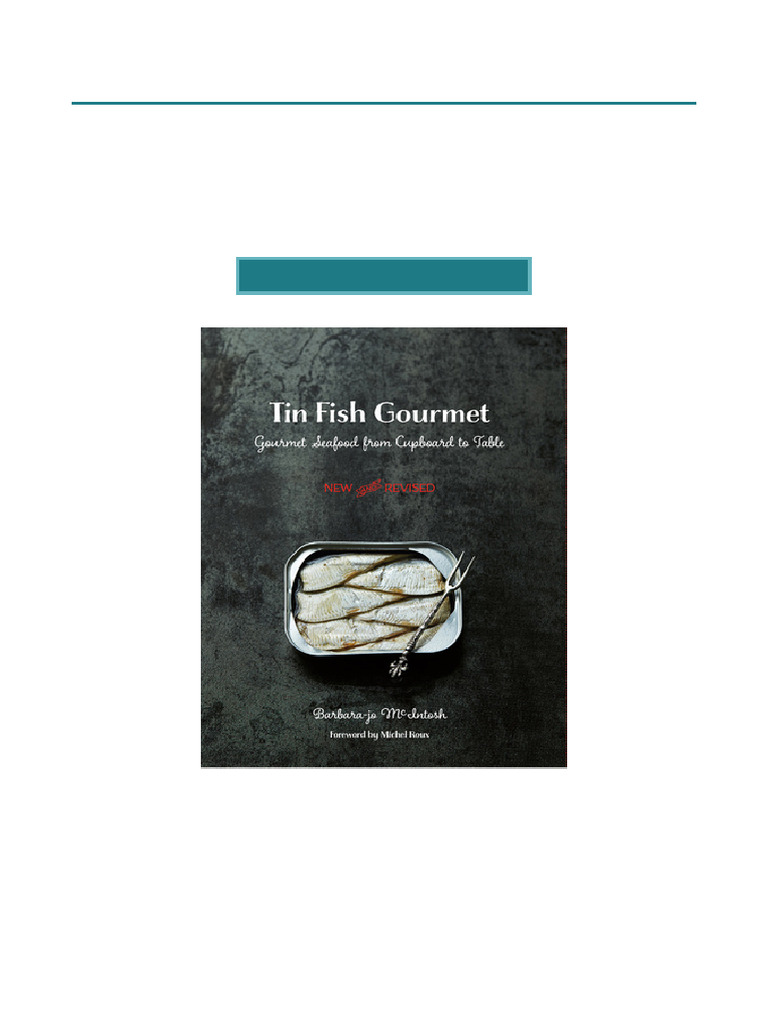 Learn Tin Fish Gourmet Gourmet Seafood From Cupboard To Table All ...