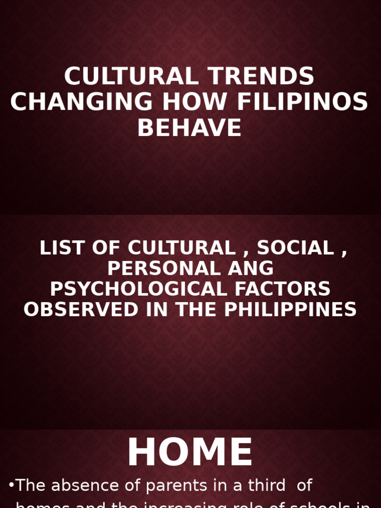 Cultural Trends Shaping Filipino Behavior | PDF
