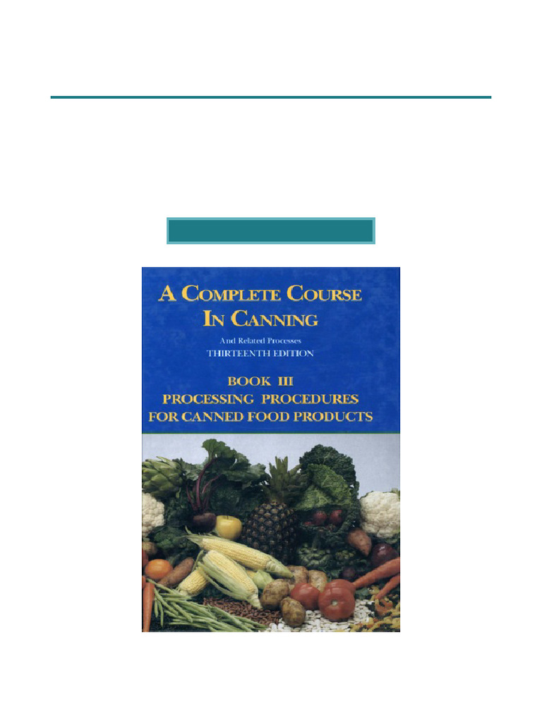Trending Now A Complete Course in Canning and Related Processes ...