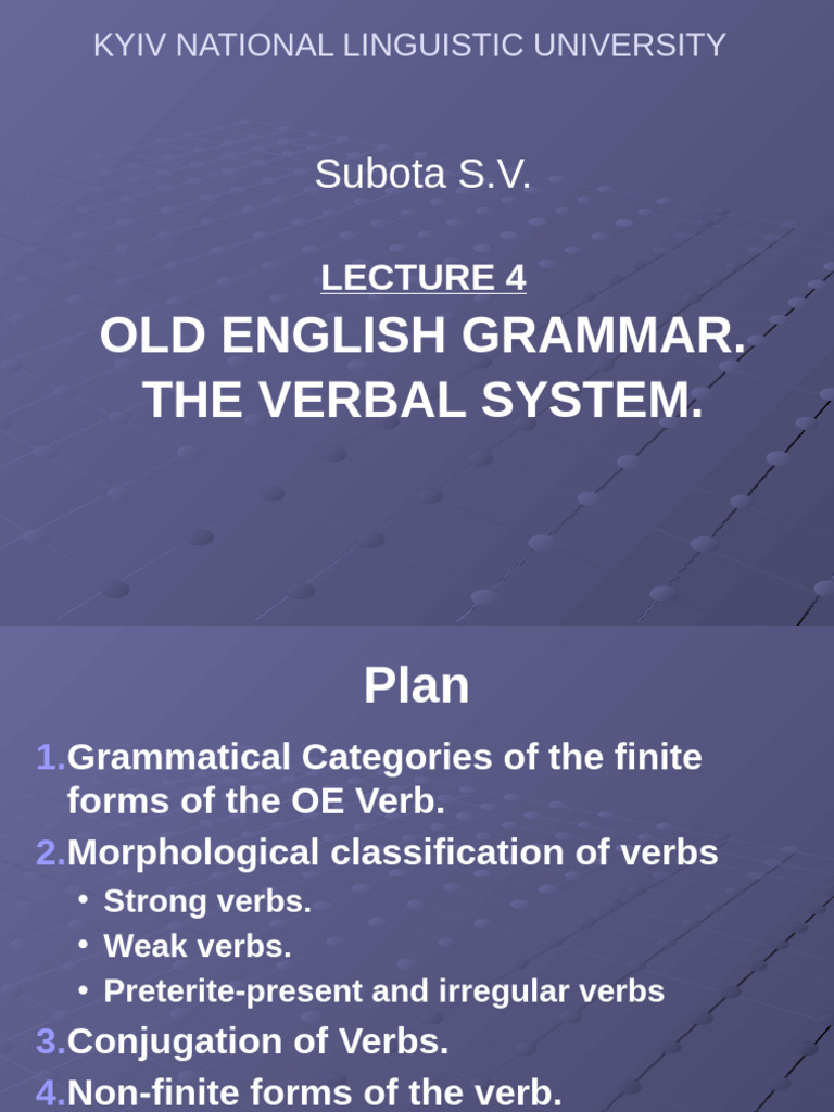 Lecture 4 Old English Grammar the Verbal System | PDF | Grammatical ...
