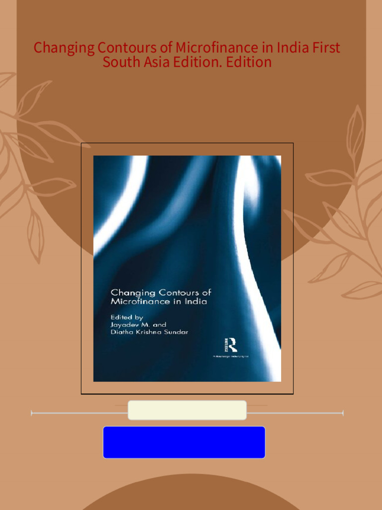 Instant Download Changing Contours of Microfinance in India First South ...