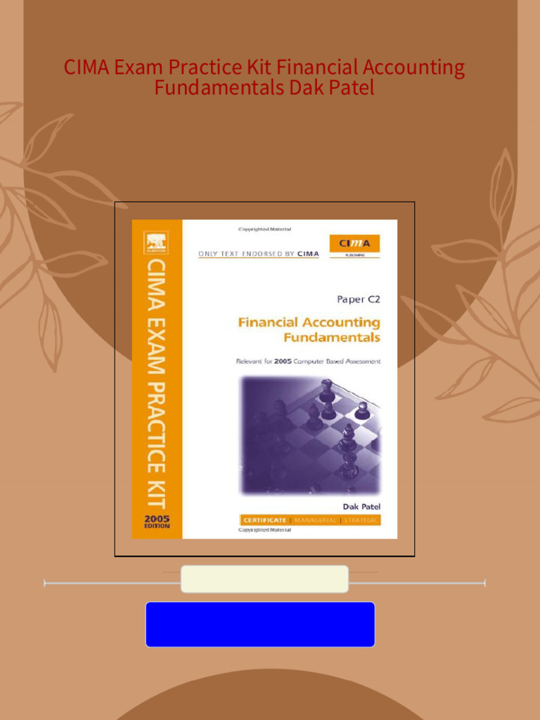 CIMA Exam Practice Kit Financial Accounting Fundamentals Dak Patel All Chapter Instant Download ...
