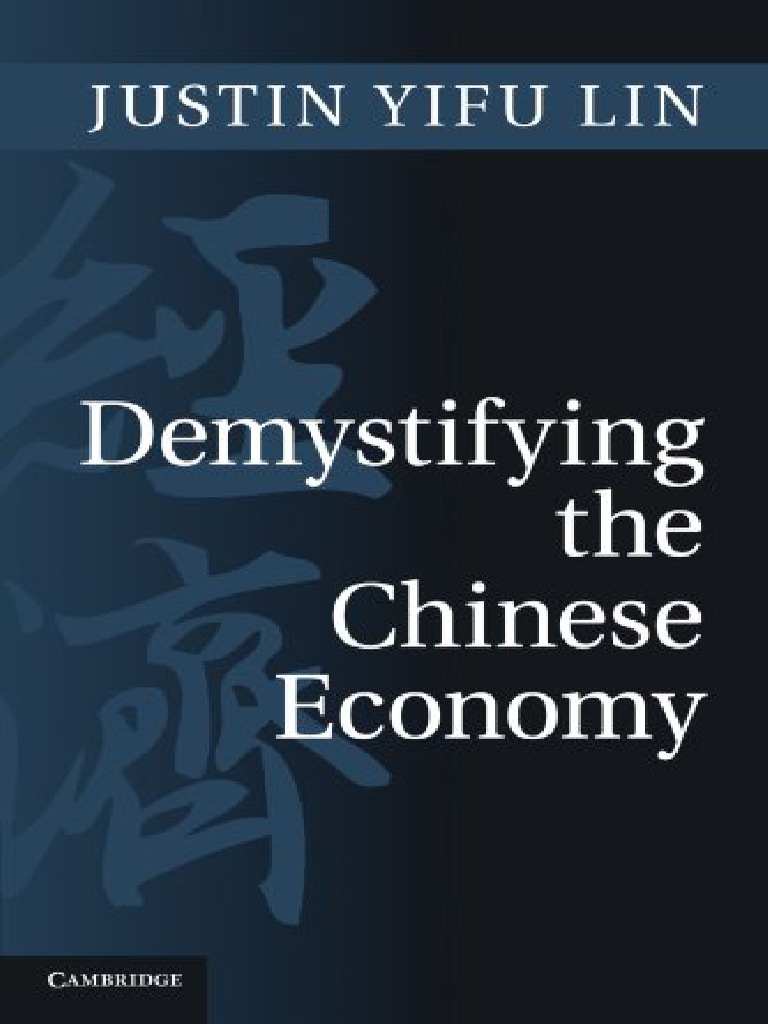 Justin Yifu Lin - Demystifying The Chinese Economy-Cambridge University ...