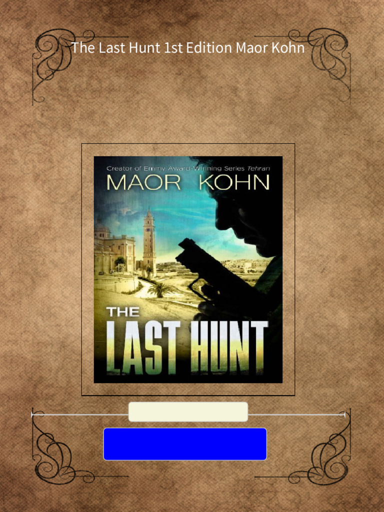 The Last Hunt 1st Edition Maor Kohn | PDF