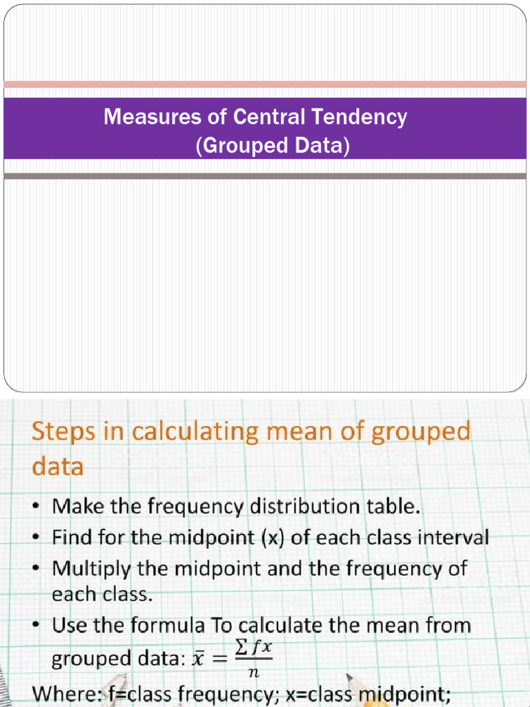 Measures of Central Tendency Grouped Data | PDF