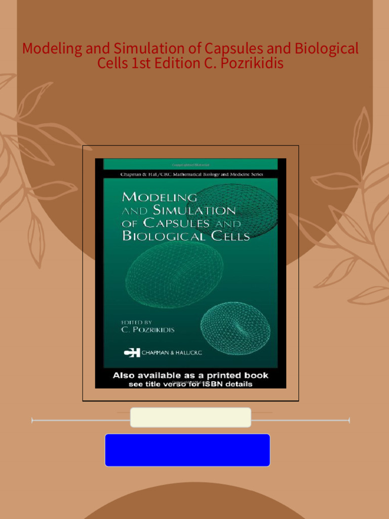 Get Modeling and Simulation of Capsules and Biological Cells 1st Edition C. Pozrikidis PDF ebook ...