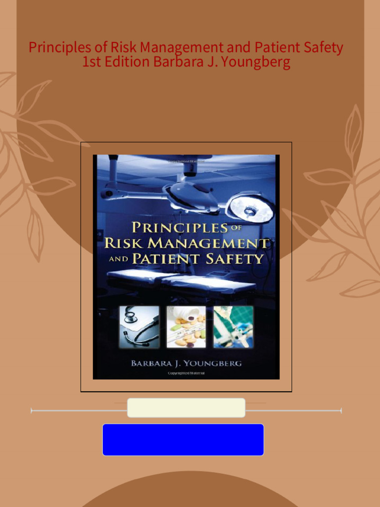 Full Principles of Risk Management and Patient Safety 1st Edition Barbara J. Youngberg Ebook All ...
