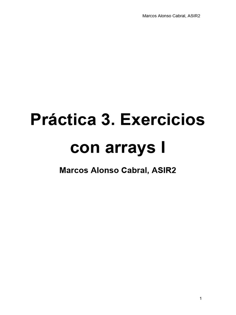 Práctica 3. Exercicios Con Arrays I - Marcos Alonso Cabral - ASIR2 | PDF | Matriz (Matemáticas ...