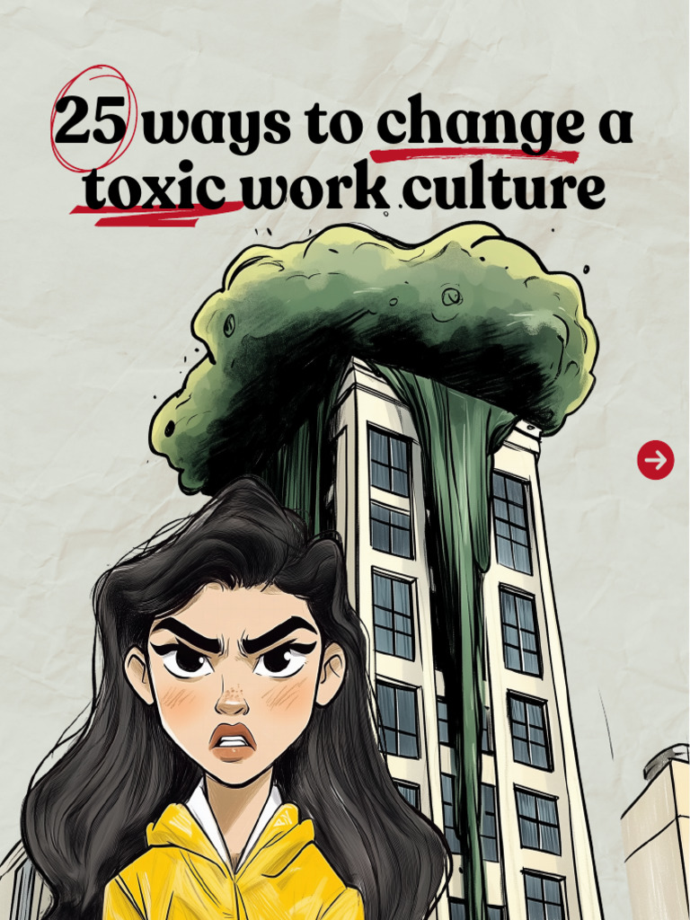 25 Ways To Transform A Toxic Work Culture | PDF | Leadership | Employee ...