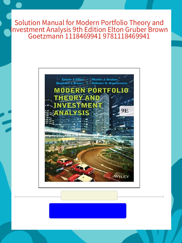 Solution Manual For Modern Portfolio Theory and Investment Analysis 9th ...