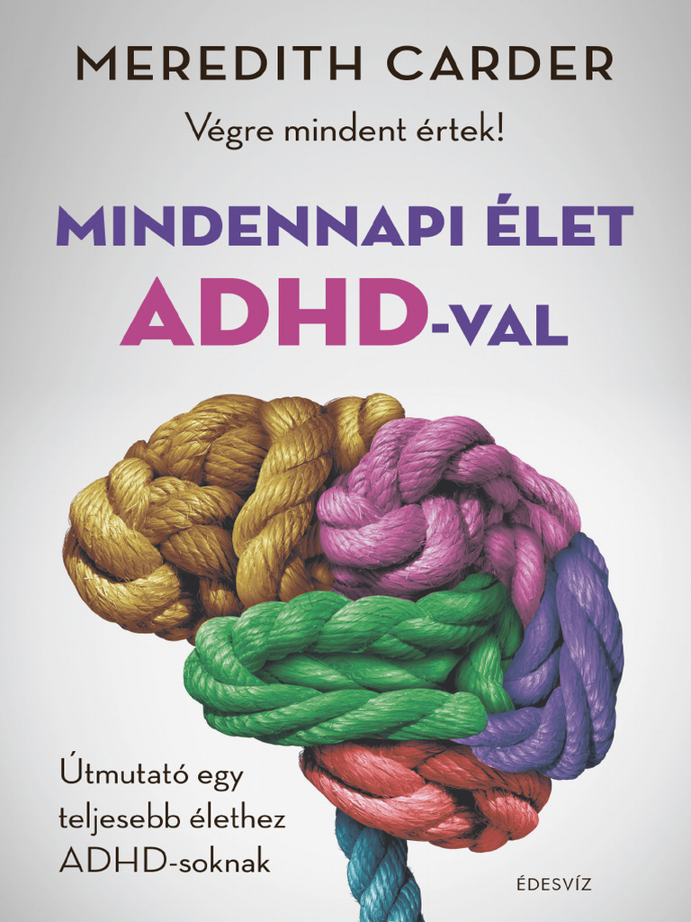 Meredith Carder - Mindennapi Élet ADHD-val | PDF