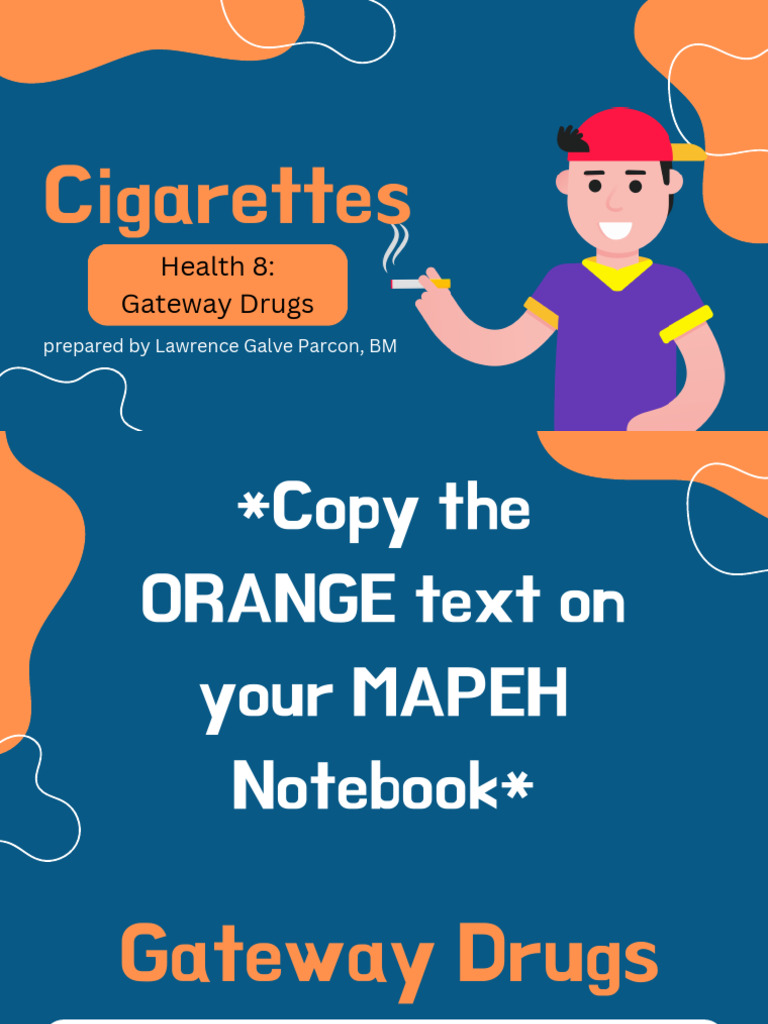 Gateway Drugs: Cigarettes Explained | PDF | Smoking | Cigarette