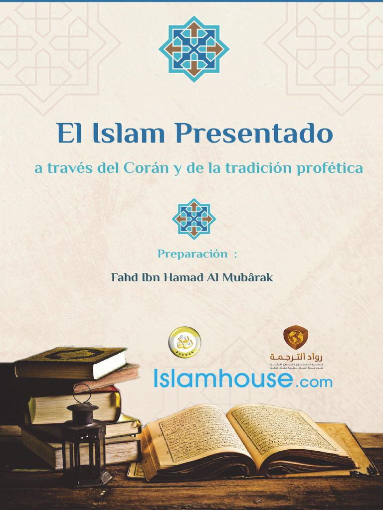 El Islam Presentado A Través Del Corán y de La Tradición Profética ...
