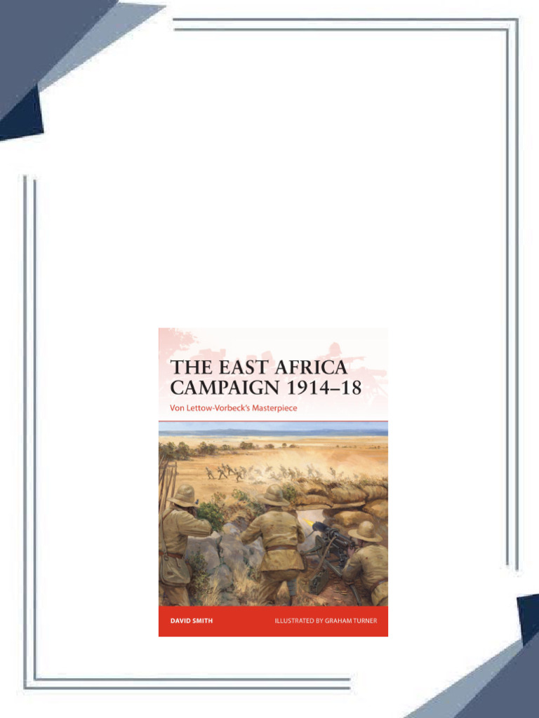 Instant ebooks textbook The East Africa Campaign 1914 18 Von Lettow ...