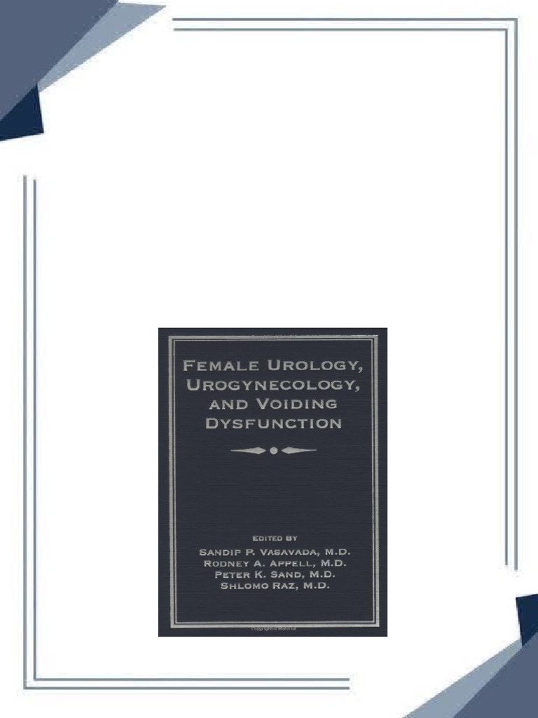 Female Urology Urogynecology and Voiding Dysfunction 1st Edition Sandip P. Vasavada All Chapters ...