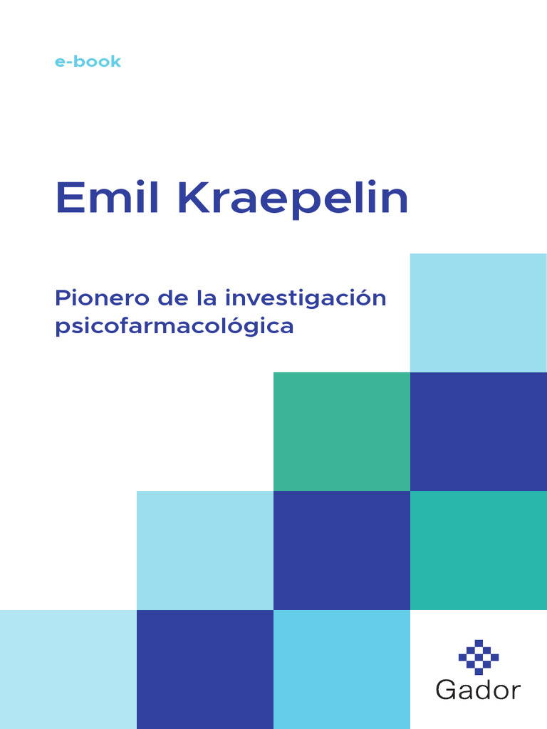 Emil Kraepelin Pionero de La Investigación Psicofarmacológica | PDF ...