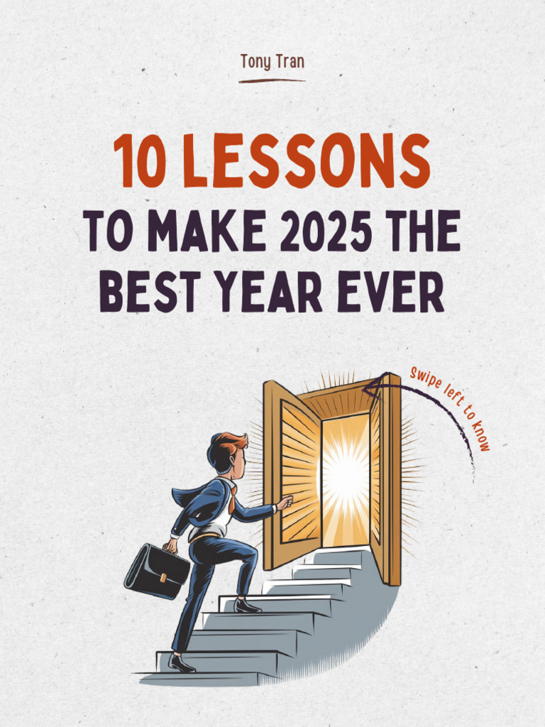 10 lessons to make 2025 the best year ever | PDF | Delayed Gratification | Psychology