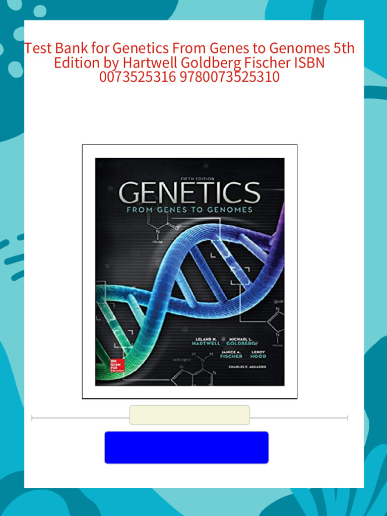 Complete Download of Test Bank for Genetics From Genes to Genomes 5th ...