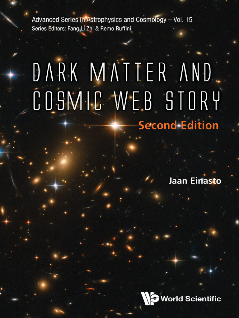 Jaan Einasto - Dark Matter & Cosmic Web (2nd Ed) (Advanced Series in Astrophysics and Cosmology ...