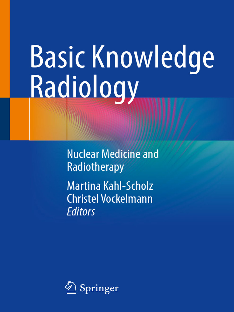 Basic Knowledge Radiology: Nuclear Medicine and Radiotherapy Martina ...