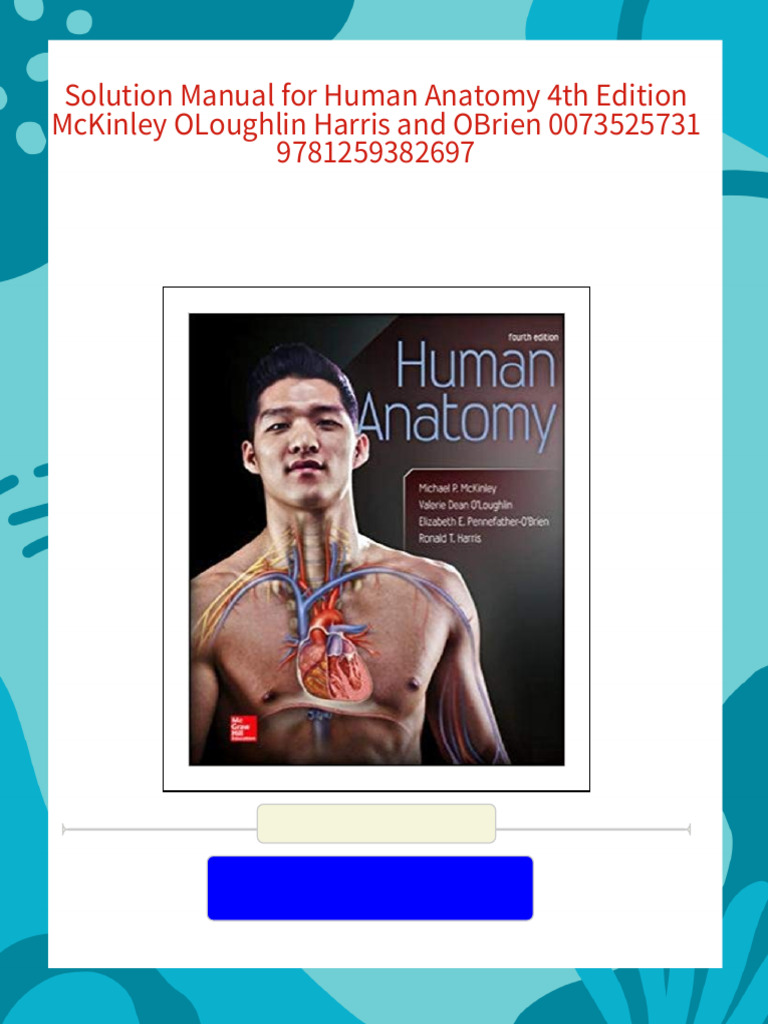Solution Manual For Human Anatomy 4Th Edition Mckinley Oloughlin Harris ...