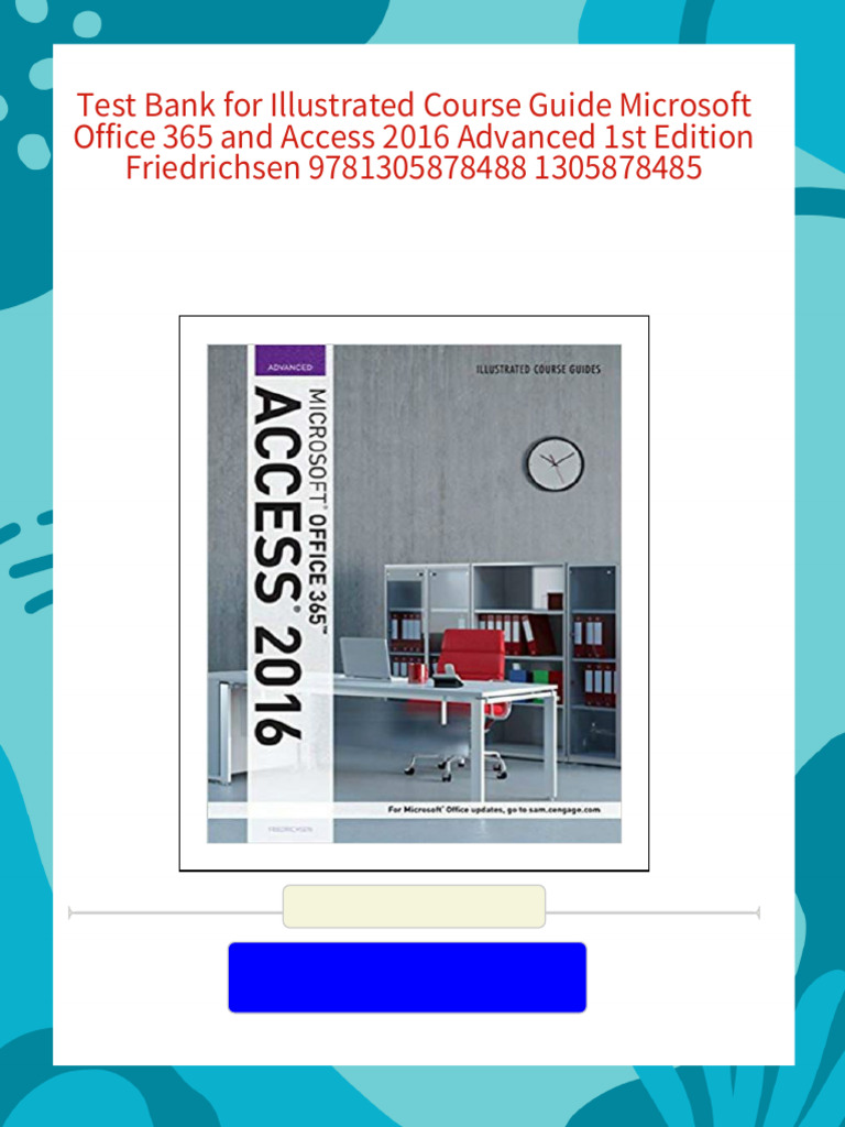 Test Bank For Illustrated Course Guide Microsoft Office 365 and Access ...