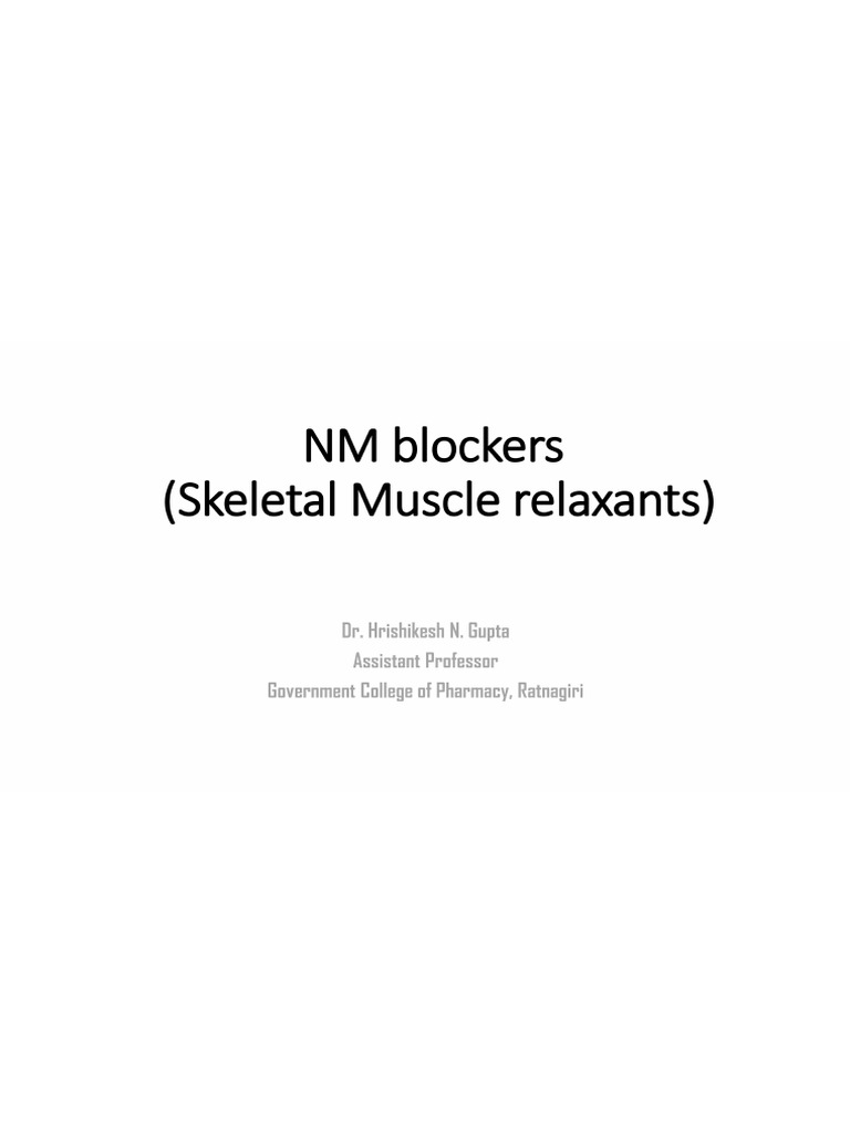 Skeletal Muscle Relaxants_DrHNG | PDF