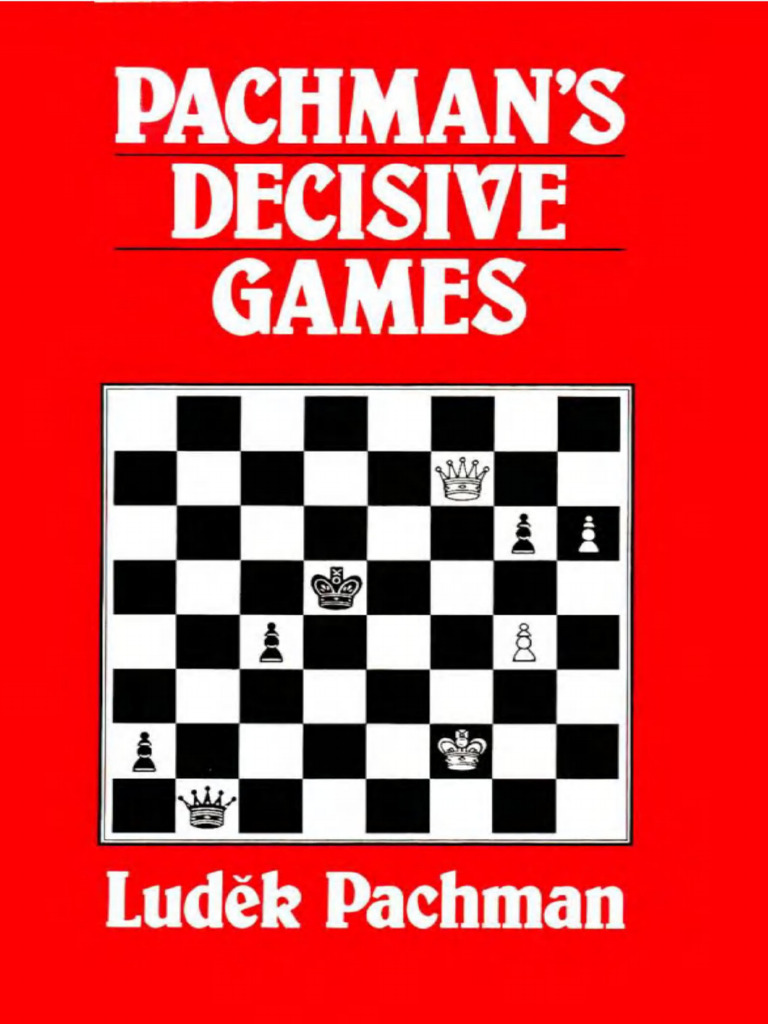 Pachman - Pachmann Decisive Games (1975) 268p en Espanol | PDF ...