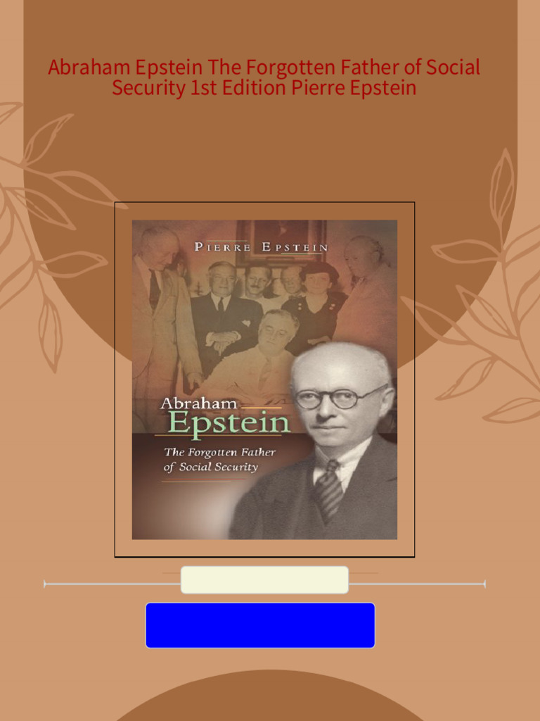 Abraham Epstein The Forgotten Father of Social Security 1st Edition ...