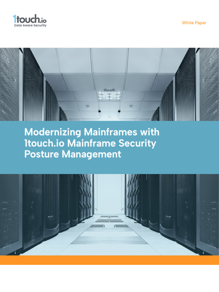 Modernizing Mainframes With 1touch - Io Mainframe Security Posture Management | PDF | Cloud ...