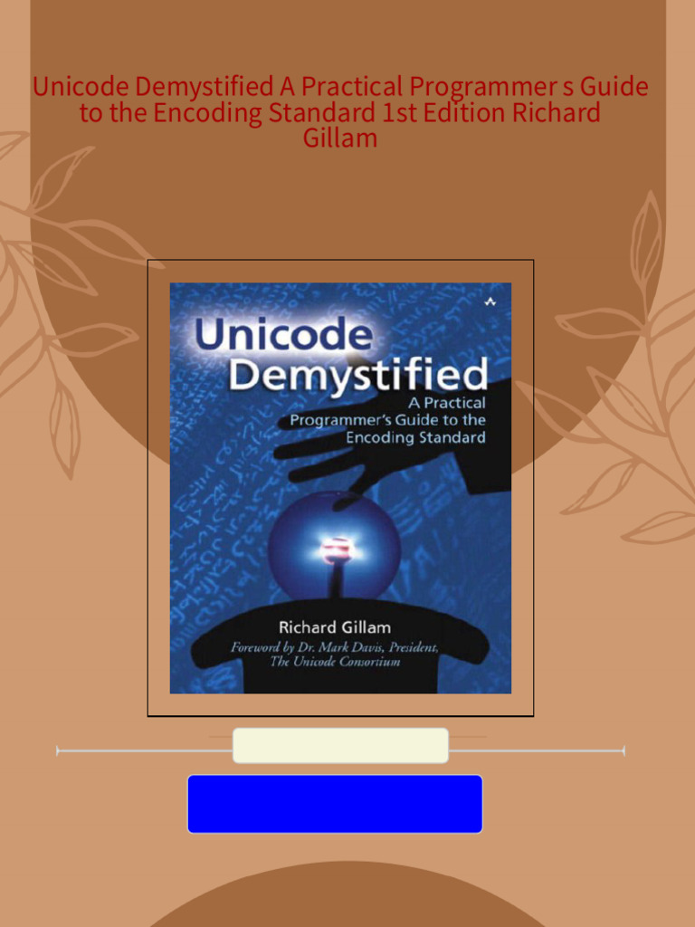 Immediate Access To Unicode Demystified A Practical Programmer S Guide To The Encoding Standard ...