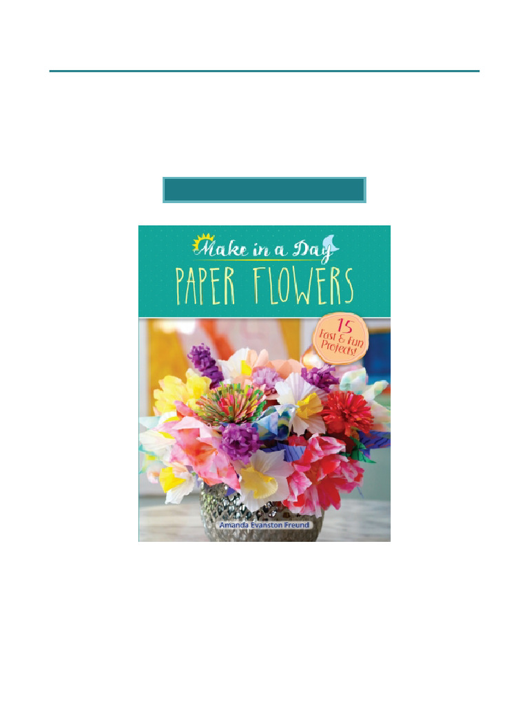Featured Top Make in A Day Paper Flowers Best Quality Download | PDF