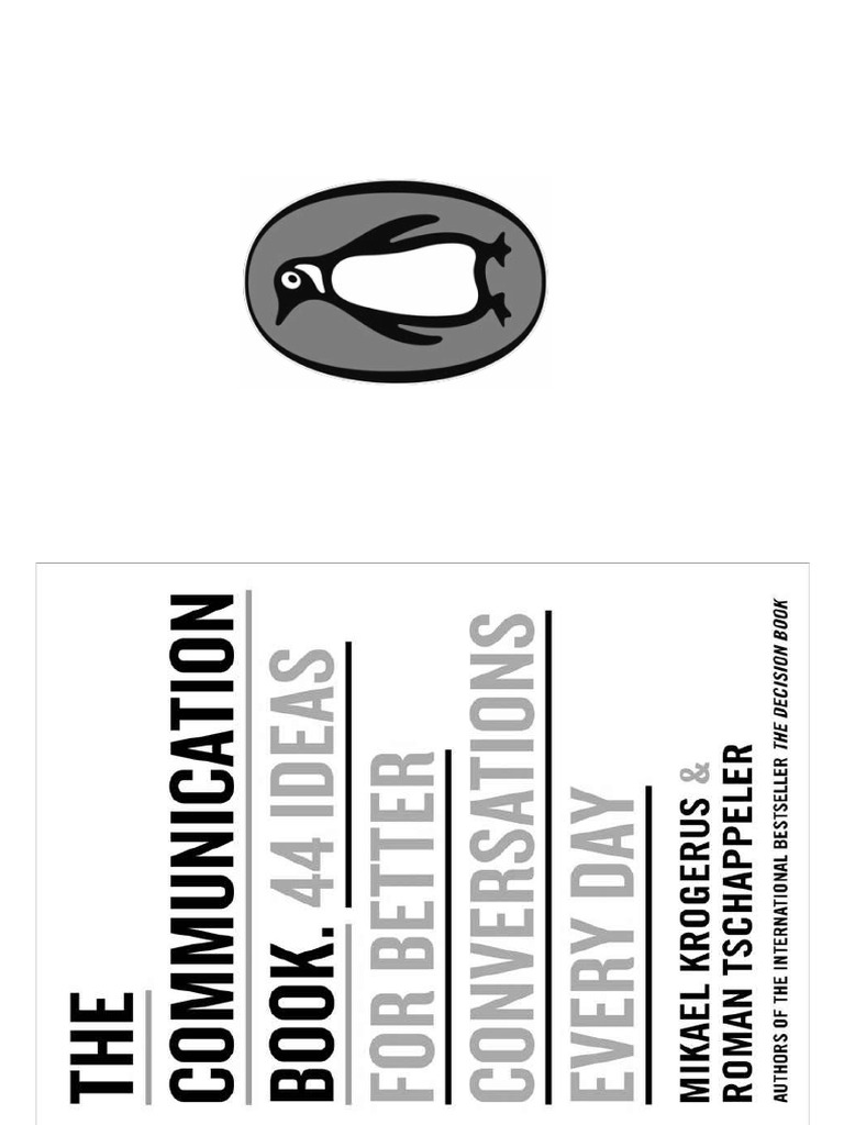 The Communication Book - 44 Ideas For Better Conversations Every Day | PDF