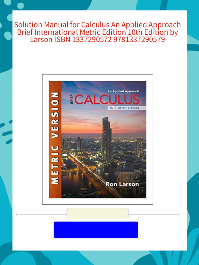 Enjoy an instant PDF download of the complete Solution Manual for Calculus An Applied Approach ...