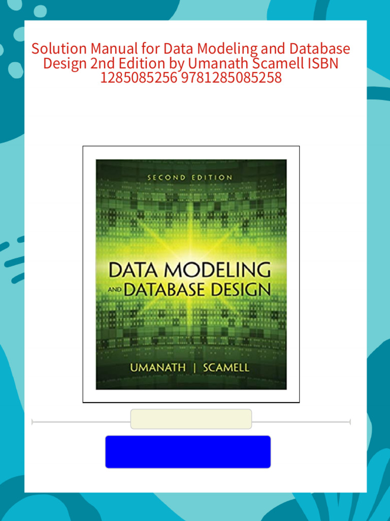 Solution Manual For Data Modeling and Database Design 2nd Edition by Umanath Scamell ISBN ...