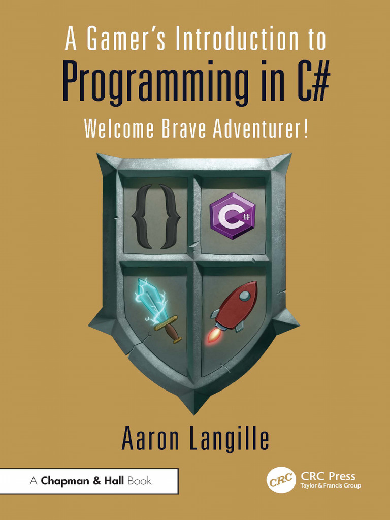 Aaron L. A Gamer's Introduction To Programming in C# 2025 | PDF ...