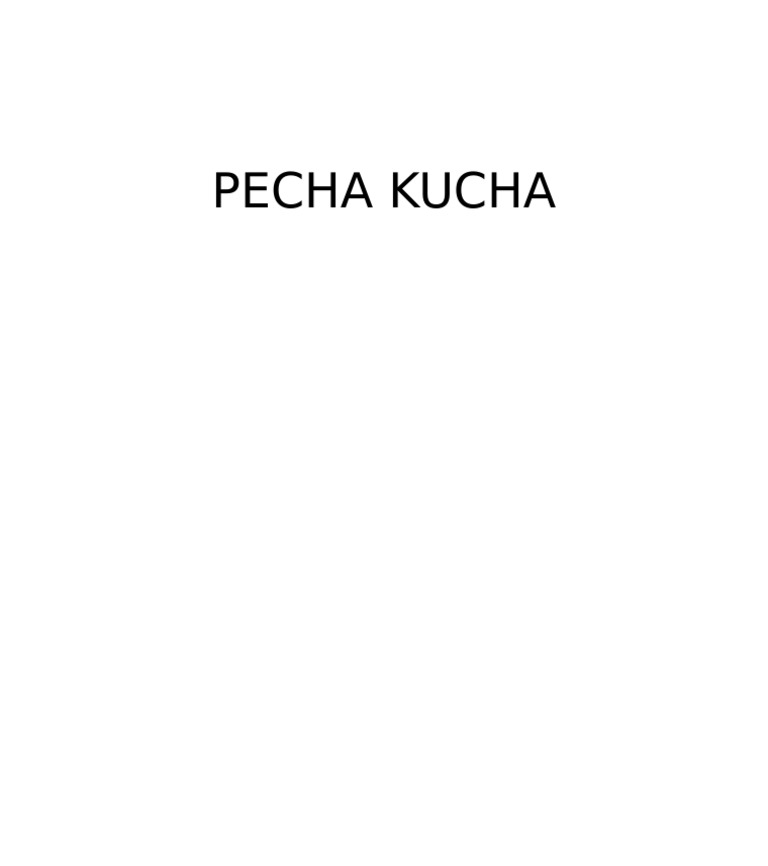 Pecha Kucha | PDF