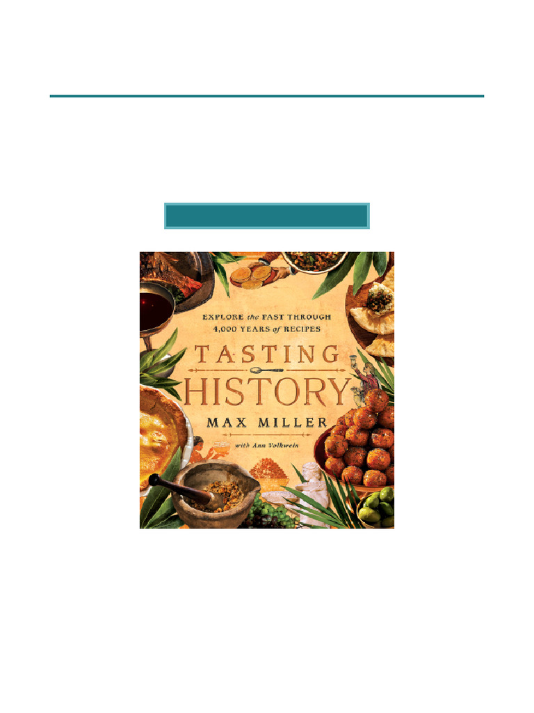 Go Through Tasting History Explore The Past Through 4,000 Years of ...
