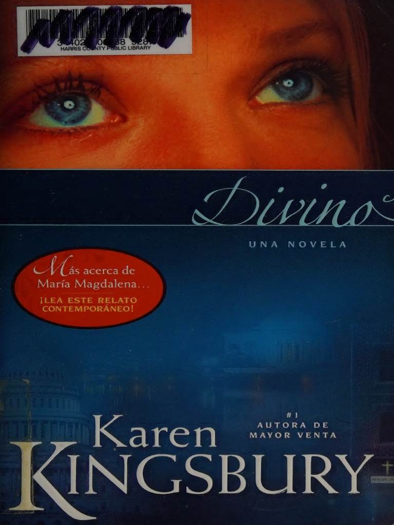 Divino - Una Novela - Kingsbury, Karen - 2006 - Carol Stream, Ill ...