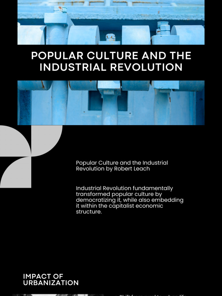 Popular Culture and The Industrial Revolution - Presentation | PDF