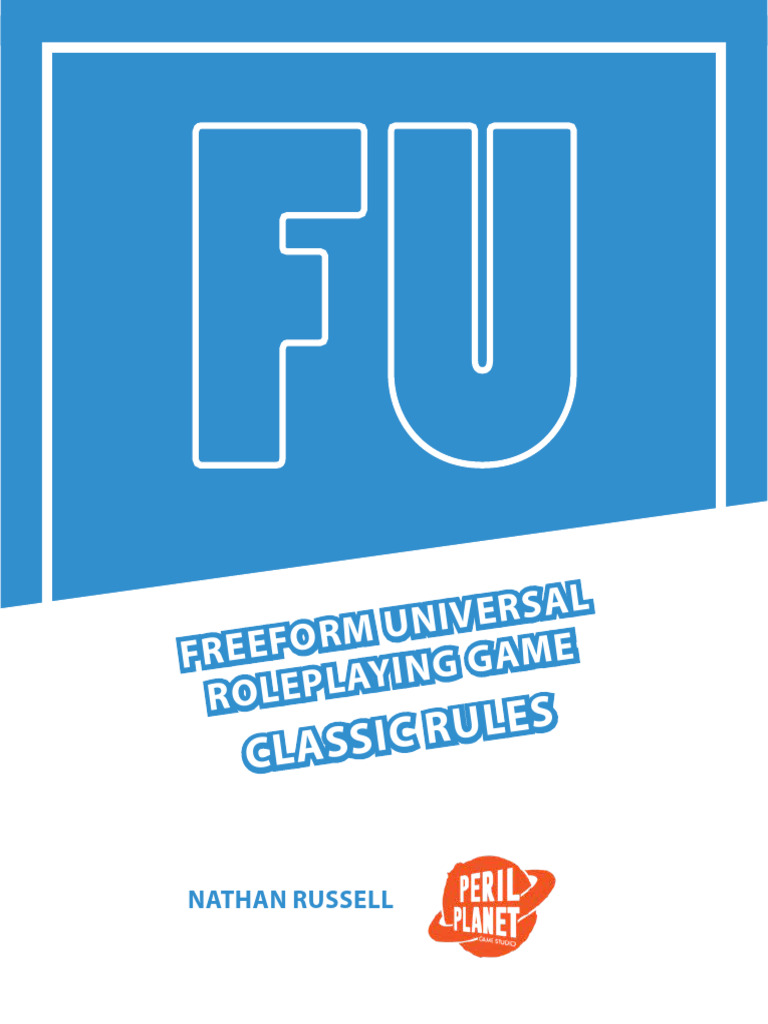 FU The Freeform Universal RPG (Classic Rules) | PDF | Narration | Role ...