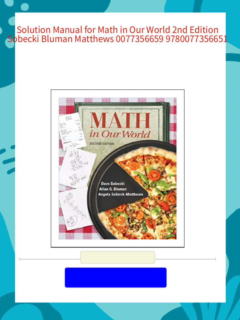 Full Download of Solution Manual For Math in Our World 2nd Edition Sobecki Bluman Matthews ...