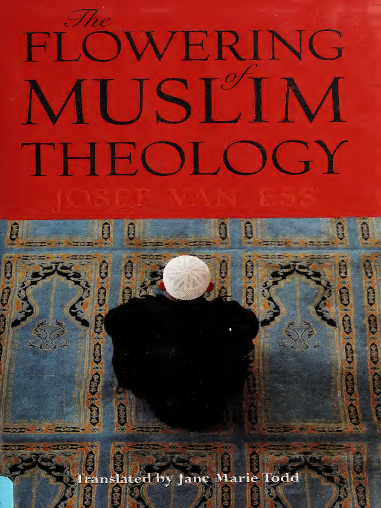 Josef Van Ess - The Flowering of Muslim Theology | PDF | Prophets And ...
