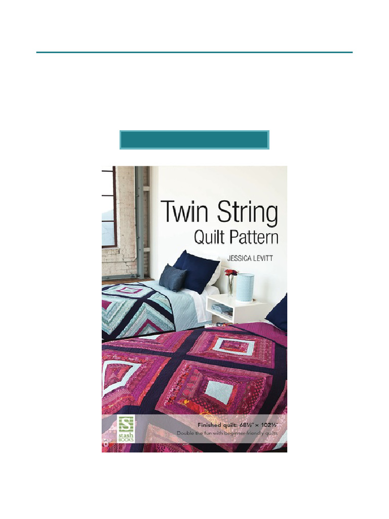 Before Gone Levitt Twin String Quilt Pattern Chapter-by-Chapter Download | PDF