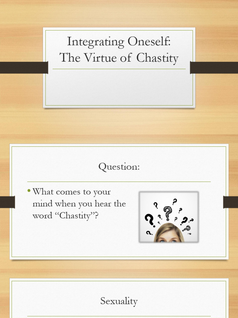Integrating Oneself The Virtue of Chastity 1 | PDF | Chastity | Human ...