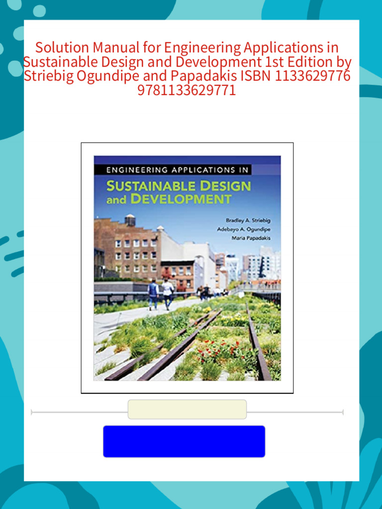 The Full PDF Version of Solution Manual For Engineering Applications in Sustainable Design and ...