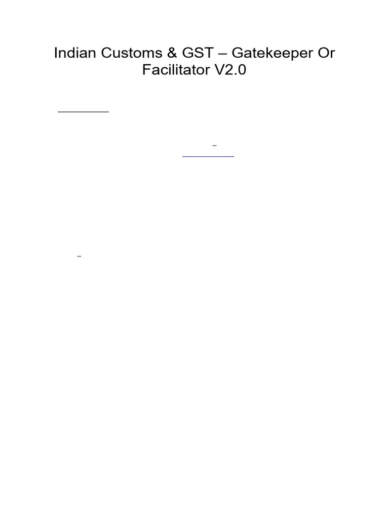 Indian Customs & GST – Gatekeeper Or Facilitator V2.0 (1) | PDF | Tribunal | Appeal