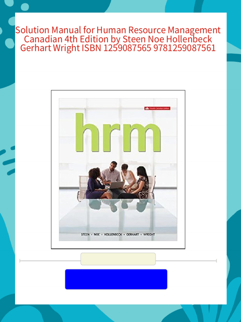 Solution Manual For Human Resource Management Canadian 4th Edition by Steen Noe Hollenbeck ...