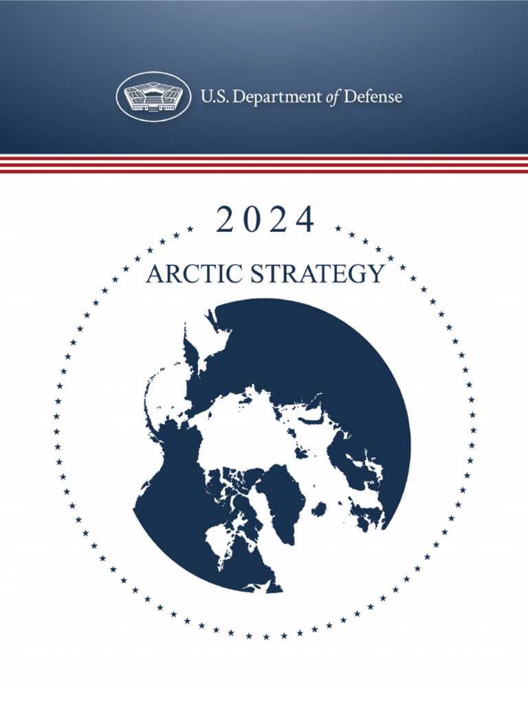 Dod Arctic Strategy 2024 | PDF | Intelligence, Surveillance, Target ...